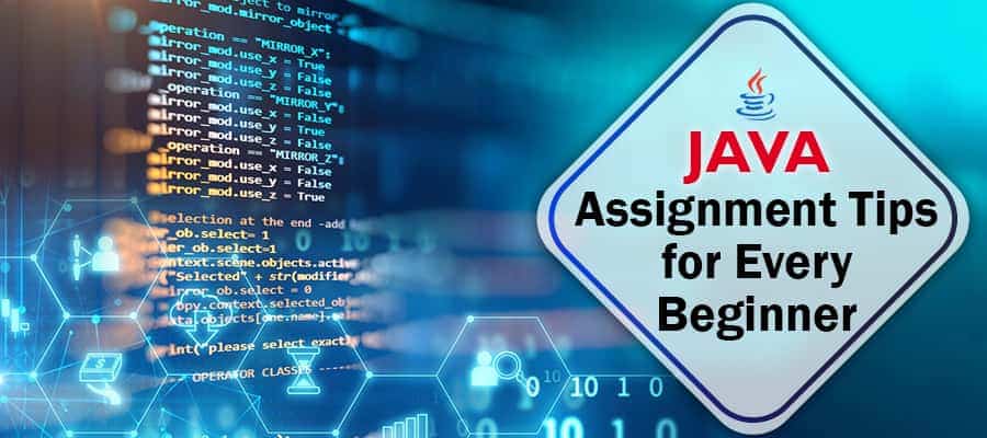 Beginners Guide for Java Assignment Writing